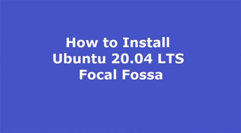 How To Install Ubuntu 2004 Lts Focal Fossa Pentarock Technologies