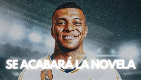 La novela llega a su fin Mbappé ha decidido al Real Madrid