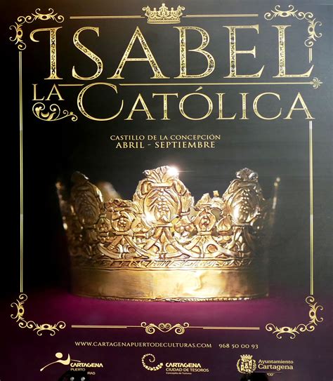 Exposición temporal Isabel La Católica Ayuntamiento de Cartagena