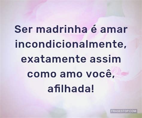 Ser madrinha é amar incondicionalmente FrasesTop