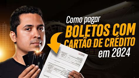 COMO PAGAR BOLETOS NO SEU CARTÃO DE CRÉDITO EM 2024 Papo de Holder YouTube