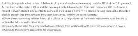 Solved 4 A Direct Mapped Cache Consists Of 16 Blocks A Chegg