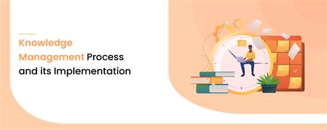 Steps For Knowledge Management Process And Its Implementation
