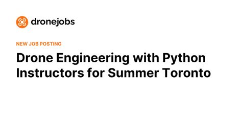 Drone Engineering With Python Instructors For Summer Toronto Teen Courses Parttime Contract