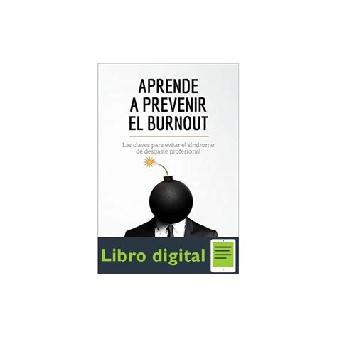Aprende A Prevenir El Burnout 50minutos Es Ebook Al 3x2