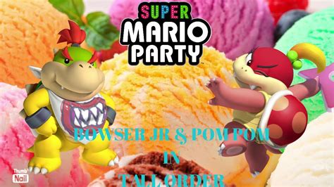 Super Mario Party Bowser Jr Pom Pom In Tall Order YouTube