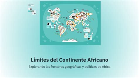 Límites Del Continente Africano By Dayra Solis On Prezi