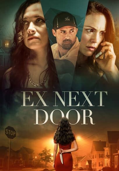Watch Ex Next Door 2019 Free Movies Tubi
