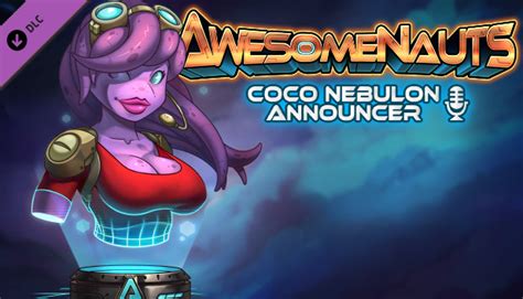 Awesomenauts Coco Nebulon Announcer On Steam