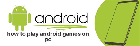How To Play Your Favorite Android Games On PC A Step By Step Guide Apps UK