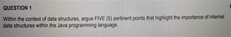 Solved Question Within The Context Of Data Structures Chegg