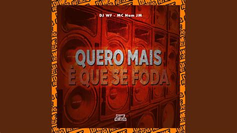 Quero Mais É Que Se Foda YouTube