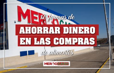 Formas De Ahorrar Dinero En Las Compras De Alimentos