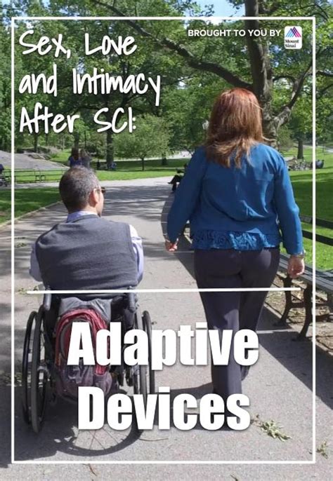 Sex Love And Intimacy After Sci Adaptive Devices Tv Episode 2017