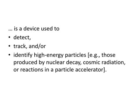 PPT Radiation Detectors Particle Detectors PowerPoint Presentation ID 1587958