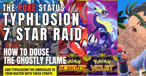 How To Defeat Typhlosion Tera Raid In Pokemon Scarlet And Violet Esports Illustrated