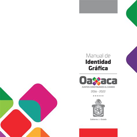 Manual De Identidad Grafica Oaxaca Periodo 2016 2022 Juntos