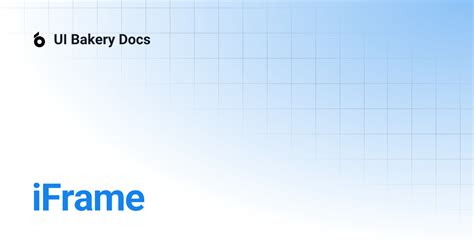 Iframe Ui Bakery Docs