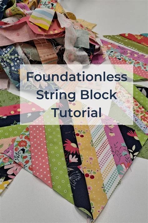 Create Scrappy Strings Block With This Tutorial Aunt Ems Quilts In