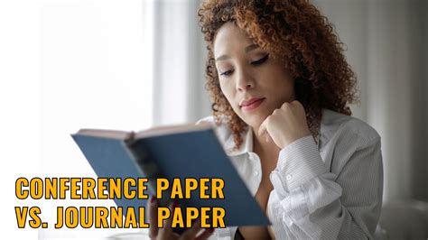 Conference Paper Vs Journal Paper Conference Inc