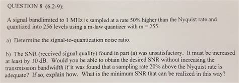 solved question 8 6 2 9 a signal bandlimited to 1 mhz is