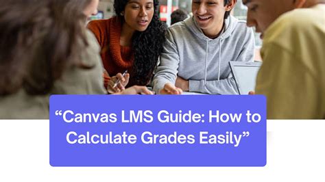 How To Calculate Grades On Canvas Complete Guide For Students