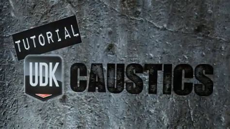 UDK Tutorial Caustics YouTube