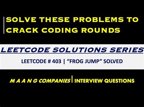 Frog Jump Leetcode C Must Solve These To Crack MAANG Interviews Made Easy YouTube