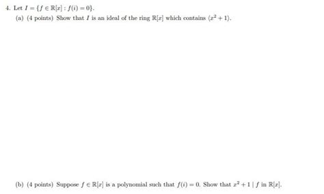 solved 4 let i {f∈r[x] f i 0} a 4 points show that i