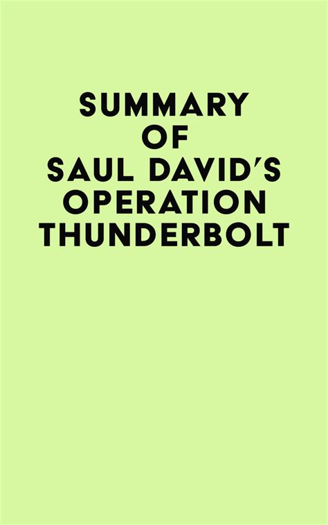 Summary Of Saul Davids Operation Thunderbolt By Irb Media Ebook