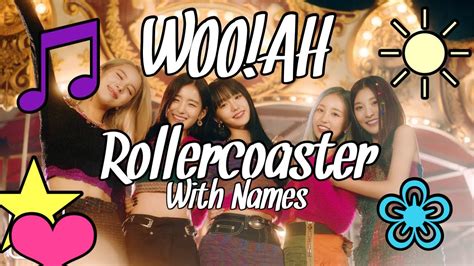 Woo Ah Rollercoaster With Names YouTube