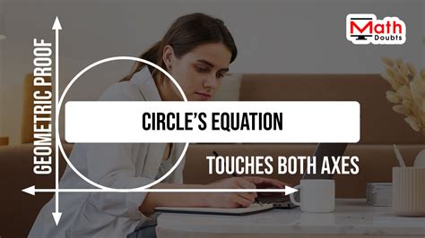 Proof Of Equation Of A Circle Touches Both Axes