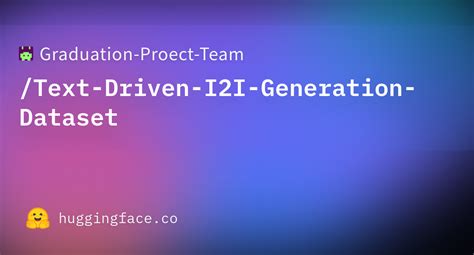 Graduation Proect Teamtext Driven I2i Generation Dataset · Datasets At