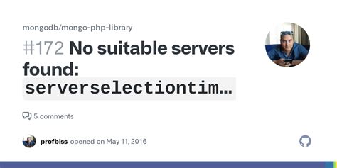 No Suitable Servers Found `serverselectiontimeoutms` Timed Out · Issue