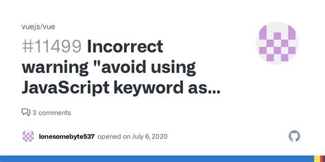 Incorrect Warning Avoid Using Javascript Keyword As Property Name If Issue Vuejs