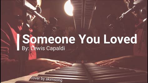 Lewis Capaldi Someone You Loved Cover Youtube