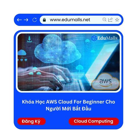 Khóa Học Aws Cloud For Beginner Cho Người Mới Bắt Đầu Mã 9335 Nền