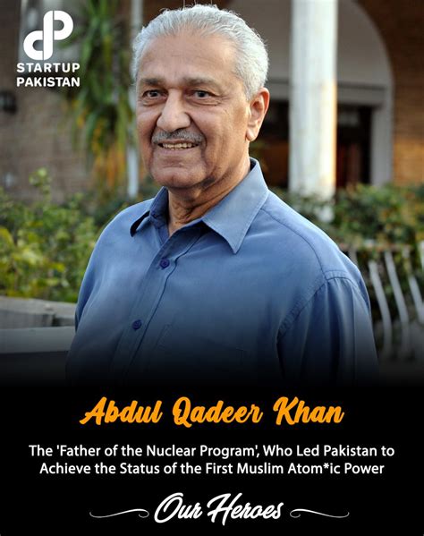 Dr Abdul Qadeer Khan Is A Startup Pakistan Recorder Facebook