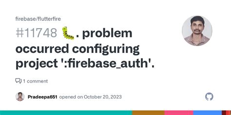 🐛 Problem Occurred Configuring Project Firebaseauth · Issue