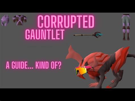 Corrupted Gauntlet Osrs