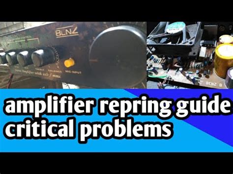 How To Repair Amplifier Full Guide YouTube