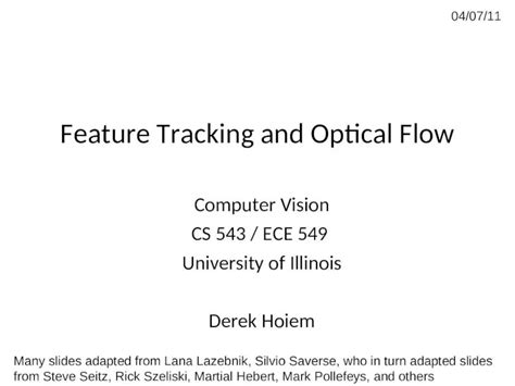 Ppt Feature Tracking And Optical Flow Computer Vision Cs 543 Ece