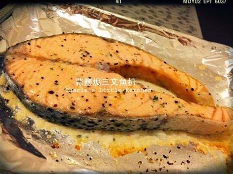 小單太煮食筆記 多士焗爐煮大餐 蒜鹽焗三文魚扒