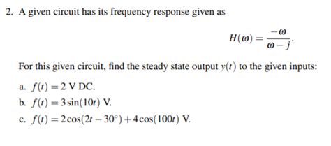 solved 2 a given circuit has its frequency response given