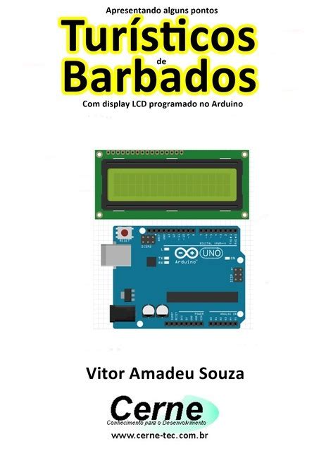 Apresentando Alguns Pontos Turísticos De Barbados Com Display Lcd Programado No Arduino By Vitor