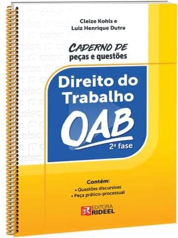 Livro CADERNO DE PEÇAS E QUESTÕES DIREITO DO TRABALHO OAB 2ª FASE