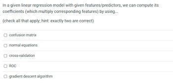 Answered In A Given Linear Regression Model With Given Features