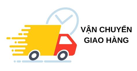 Vận Chuyển Giao Hàng