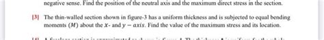 solved 3 the thin walled section shown in figure 3 has a