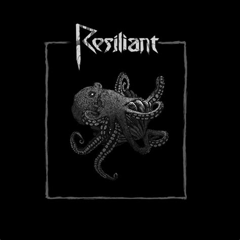 Resiliant Resiliant